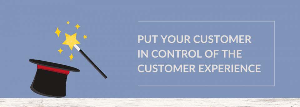 Putting Your Customer in Control: Scenario-Based Guide