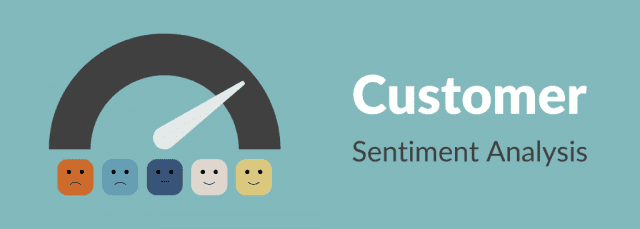 Customer Sentiment Analysis – 6 Use Cases & Implementing Them