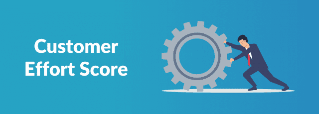 Customer Effort Score (CES): What Is It and How to Measure It?