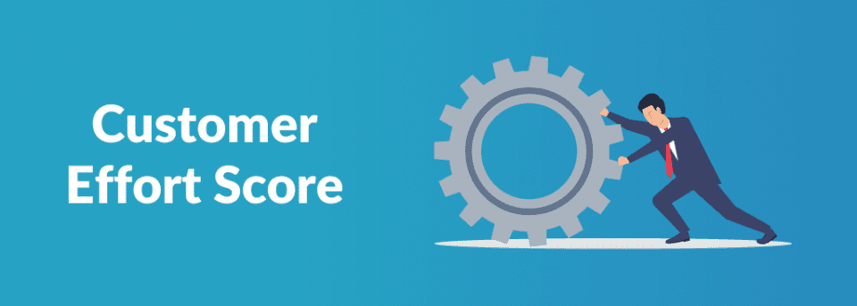 Customer Effort Score (CES): What Is It and How to Measure It?