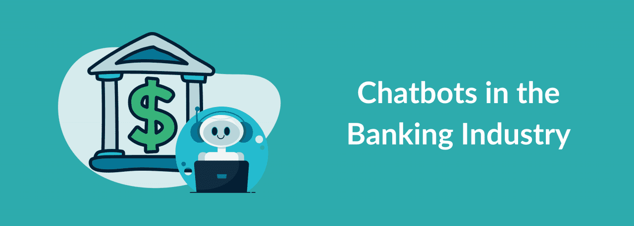 Chatbots in Banking: Benefits, Use Cases & Example