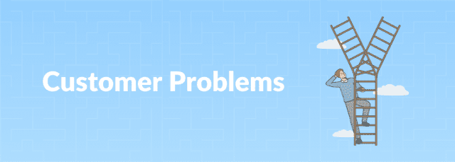 Customer Problems - What Are the Strategies for Dealing With It?