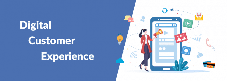 Digital Customer Experience - Importance, Example & Tools