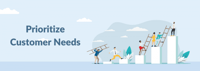 How to Prioritize Customer Needs?