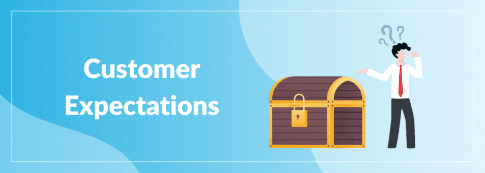 9 Customer Expectations Strategies in 2025 You Can’t Ignore