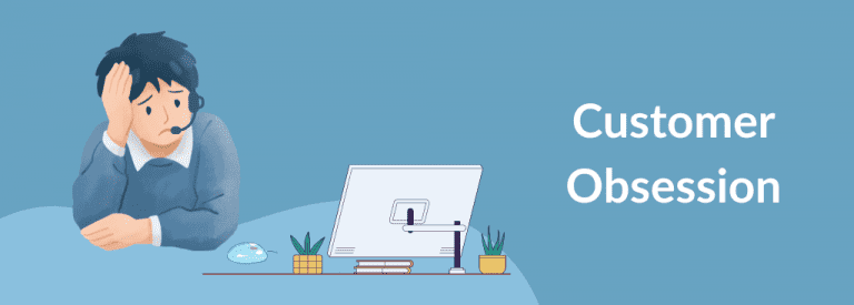 What Is Customer Obsession? Examples & How to Build It