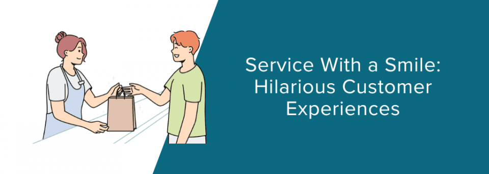 Enhancing Customer Experiences with Smiles and Jokes