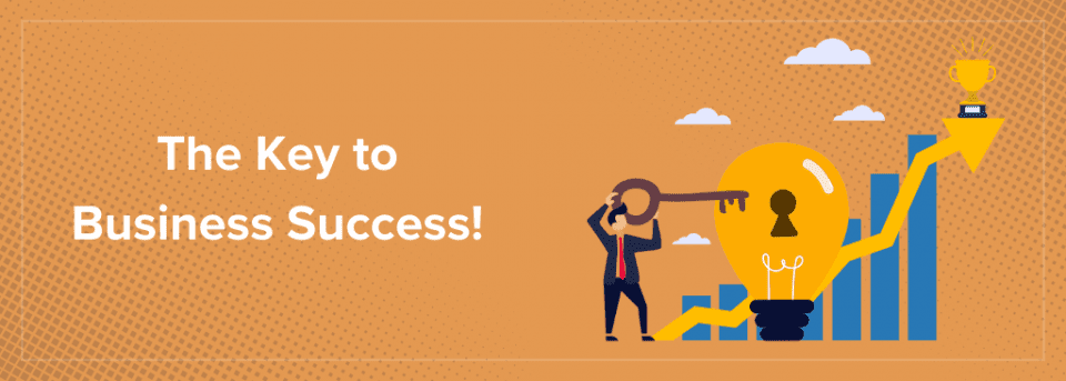 The Key to Business Success With Examples