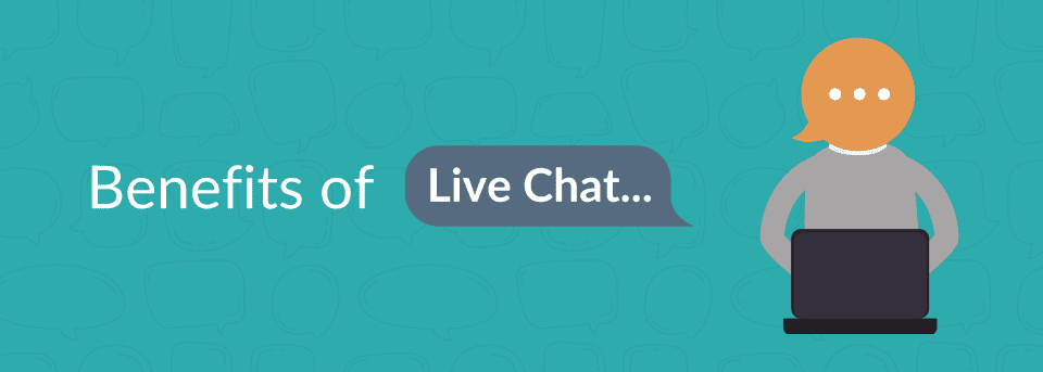 10 Benefits of Live Chat: Boost CX & Sales | ClearTouch