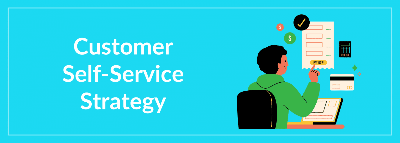 How to Transform CX With Effective Self-Service Solutions