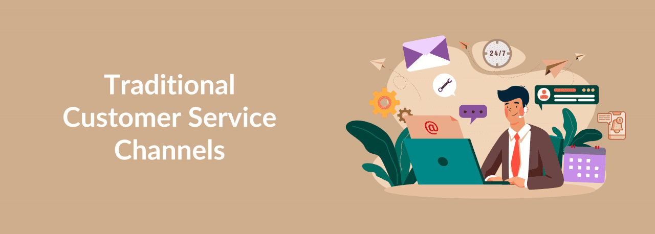Why Traditional Customer Service Channels Are Failing