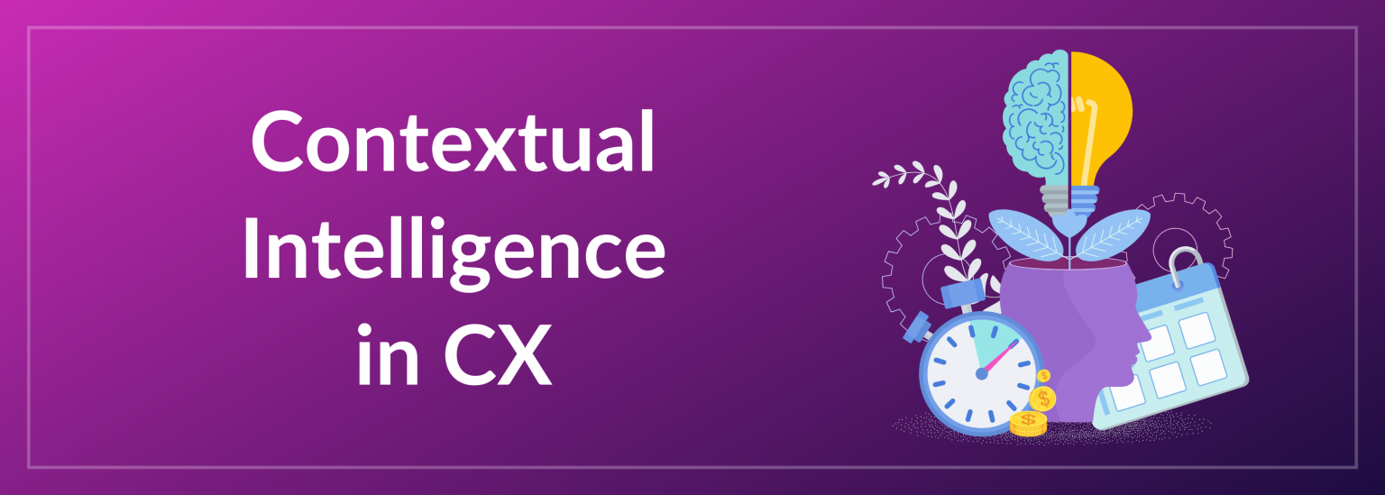 Contextual Intelligence: The Future of Customer Service